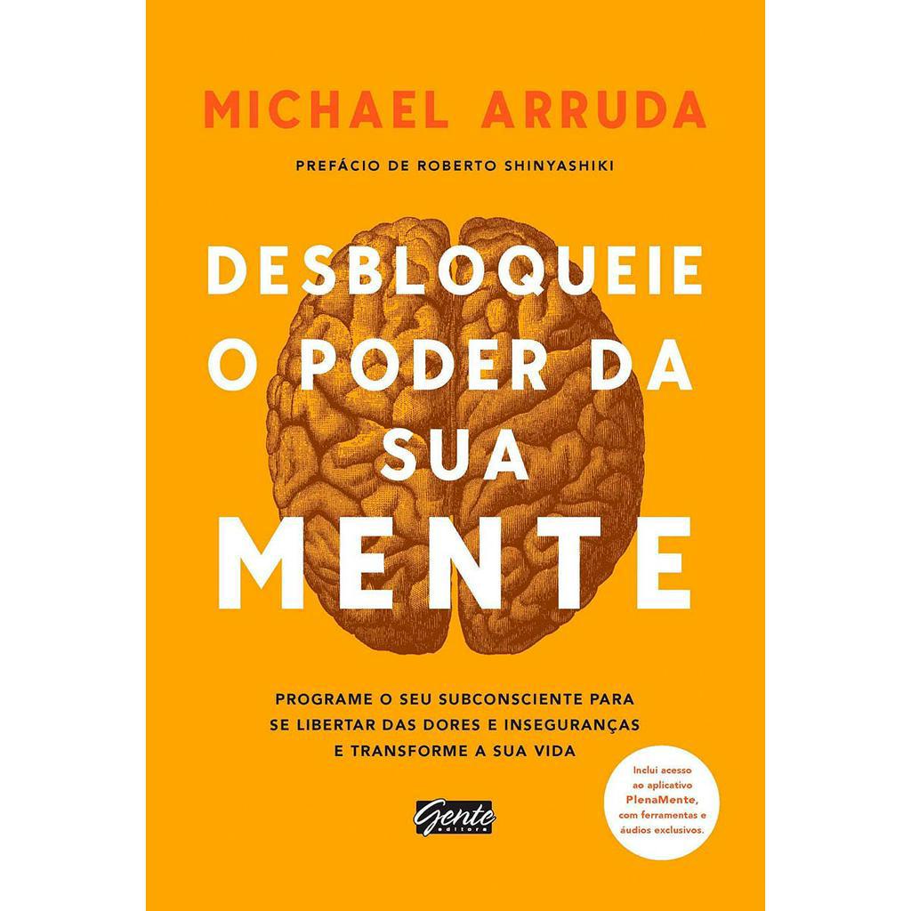 Livro Desbloqueie o Poder da Sua Mente - Michael Arruda | Shopee Brasil