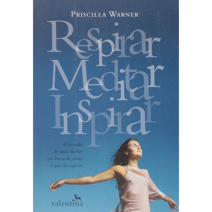 Respirar, Meditar, Inspirar - Priscilla Warner | Shopee Brasil