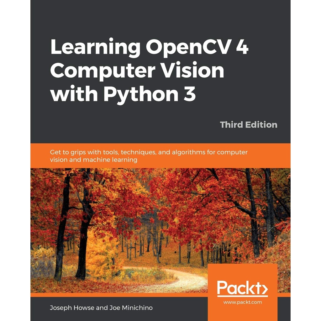 Learning OpenCV 4 Computer Vision with Python 3 Joseph Howse Joe Minichino | Shopee Brasil
