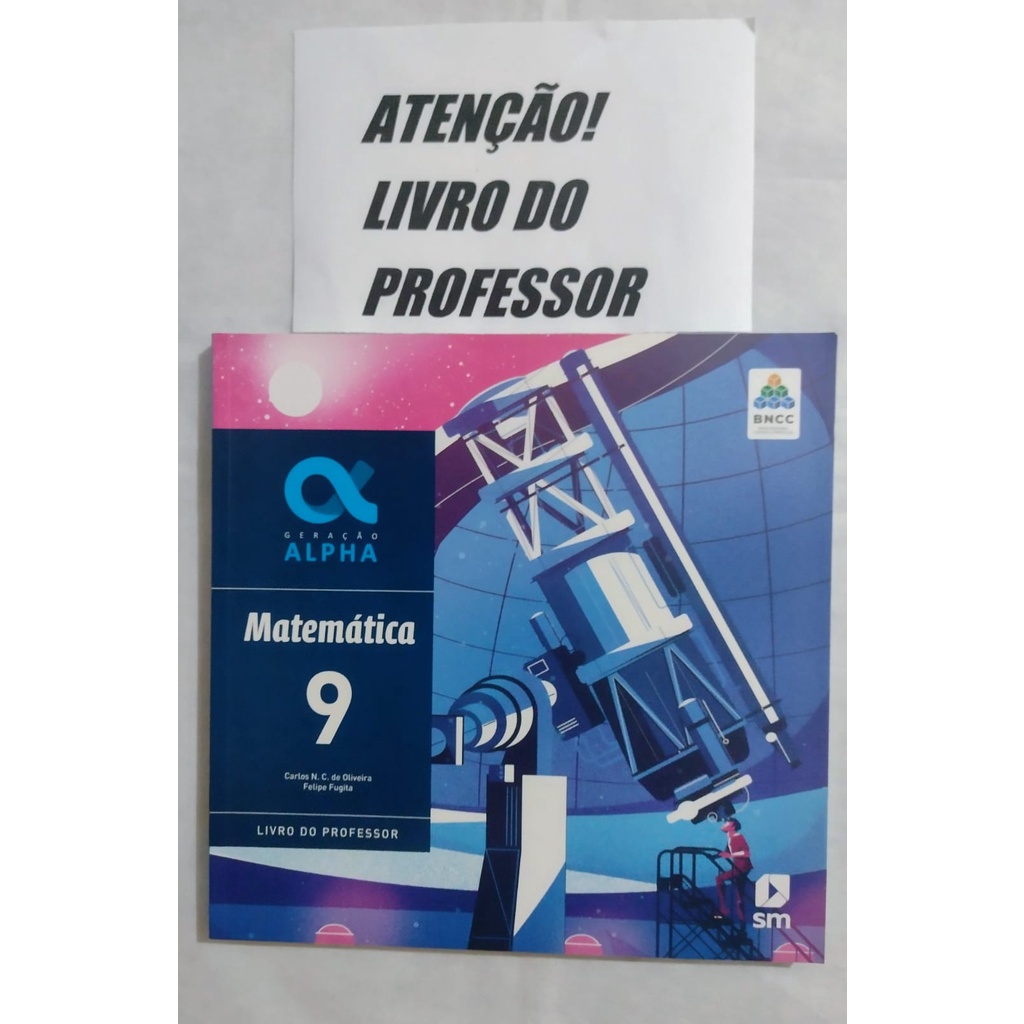 GERAÇÃO ALPHA MATEMÁTICA 9º ANO LIVRO DO PROFESSOR | Shopee Brasil
