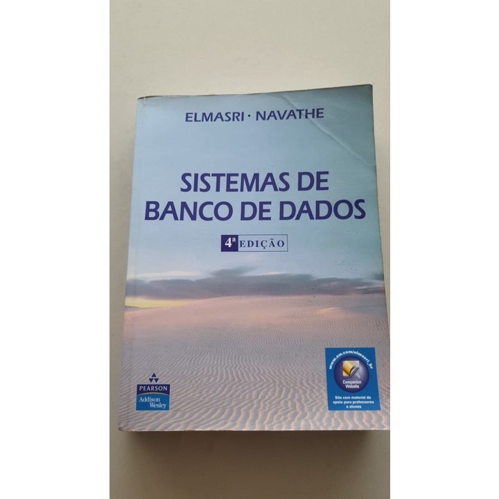 SISTEMAS DE BANCO DE DADOS 4 EDICAO (Elmasri, Ramez; Navathe, Shamkant ...