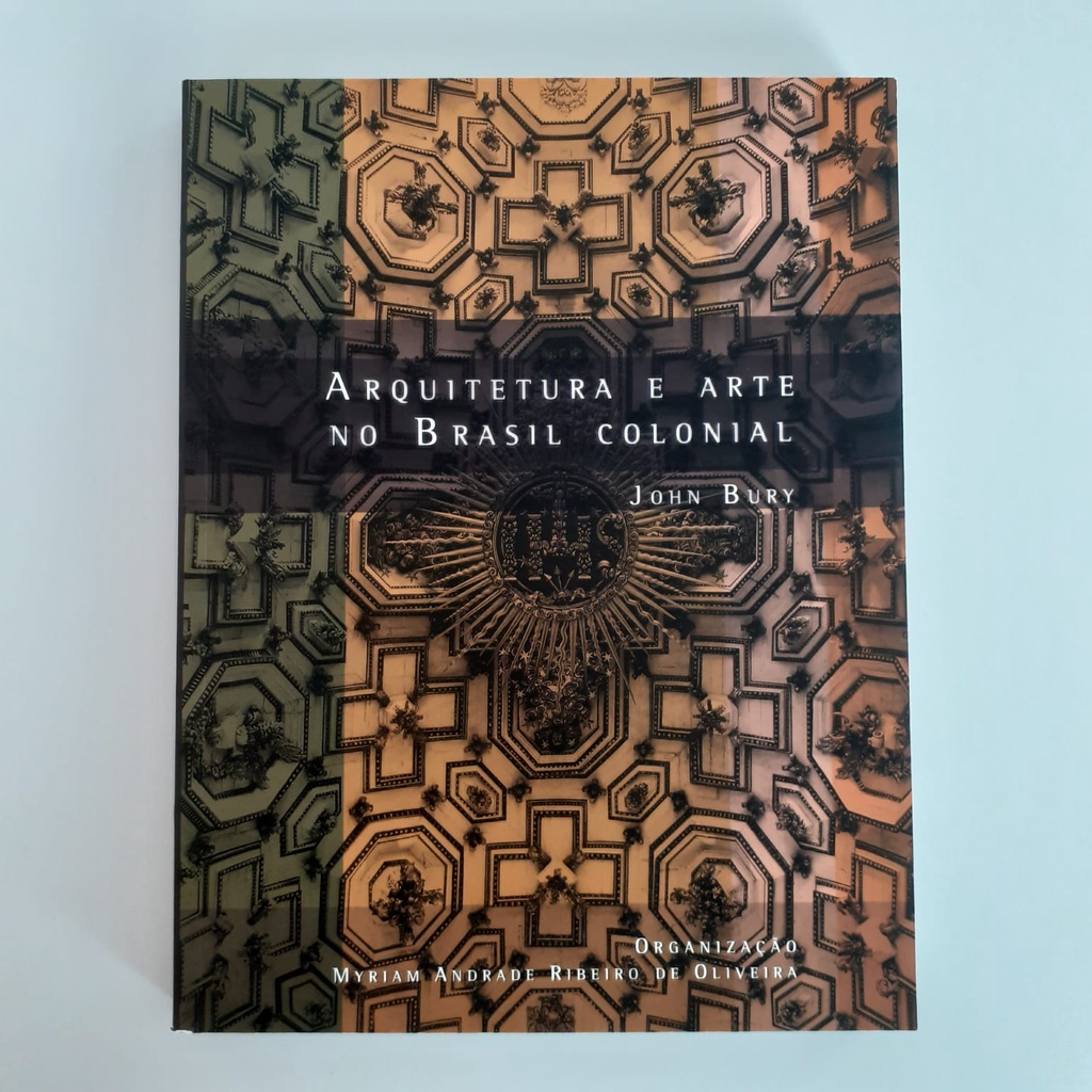 Livro Arquitetura e Arte no Brasil Colonial - John Bury | Shopee Brasil