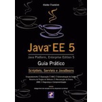 Java Ee5 - Guia Prático -1ª Edição autor Kleitor Franklint | Shopee Brasil