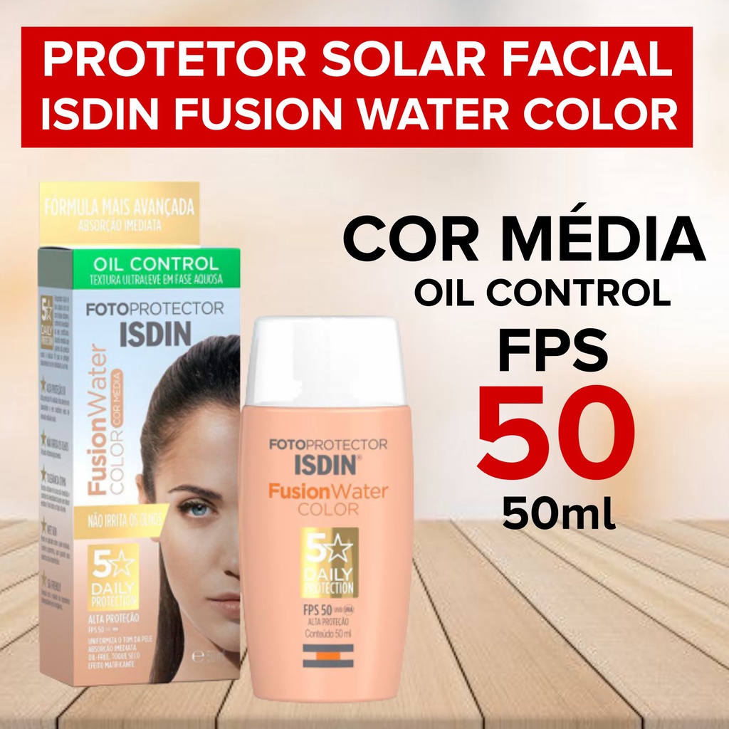 Protetor Solar Facial Isdin Fusion Water Color - Oil Control - Cor Média FPS 50 - 50ml - Pronta ...