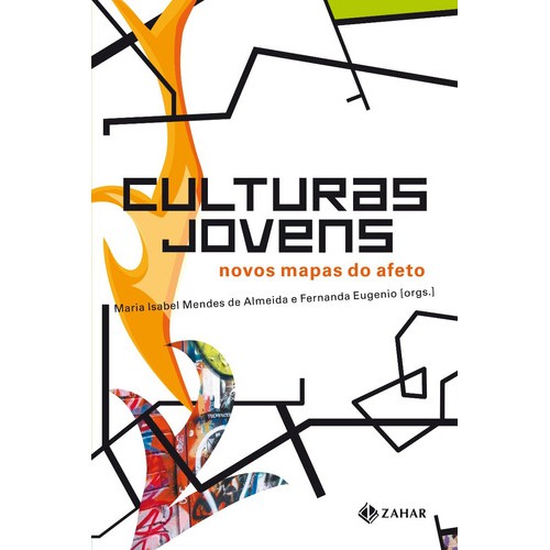 LIVRO - Culturas Jovens: Novos Mapas Do Afeto- Maria Isabel Mendes ...