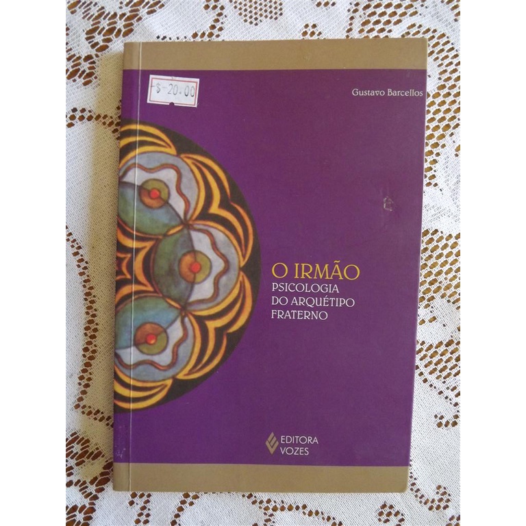 Gustavo Barcellos - O Irmão - Psicologia do Arquétipo Fraterno | Shopee ...