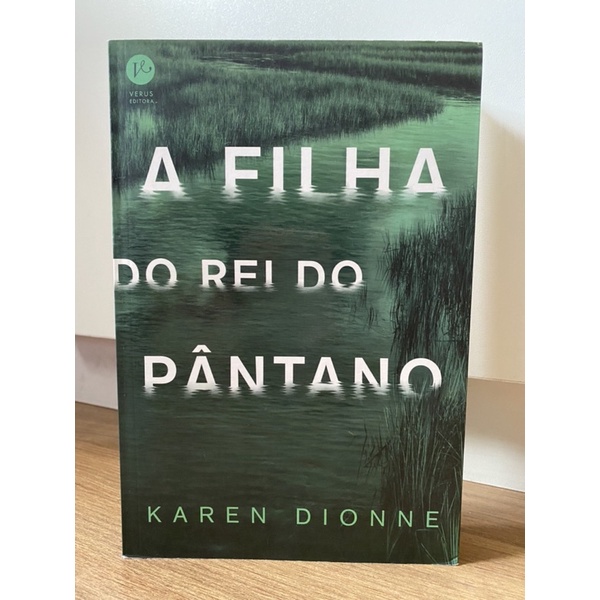 Livro: A filha do Rei do pântano. | Shopee Brasil