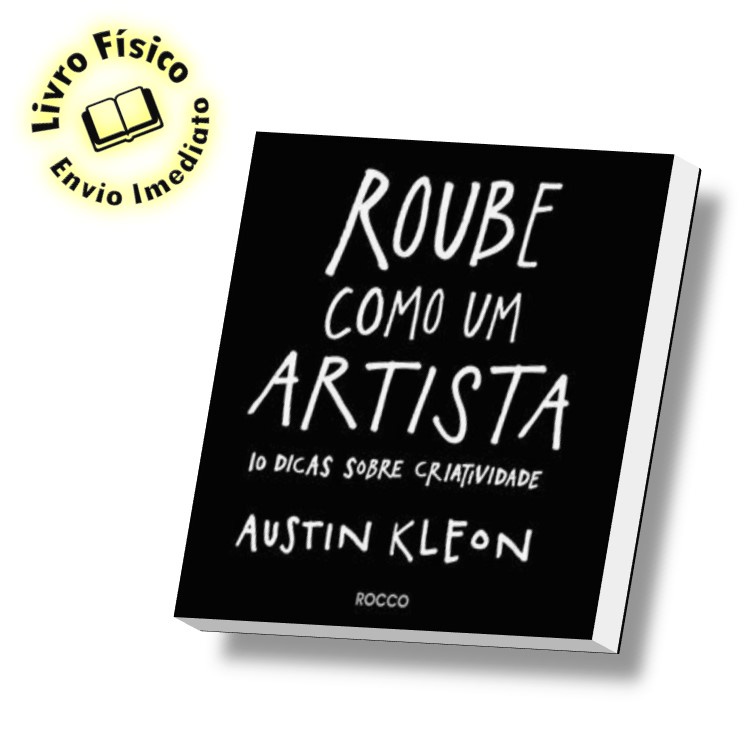 Livro Roube Como Um Artista - 10 Dicas Sobre Criatividade – Austin ...