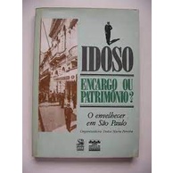 Livro Idoso Encargo Ou Patrimonio - Dulce Maria Perreira | Shopee Brasil