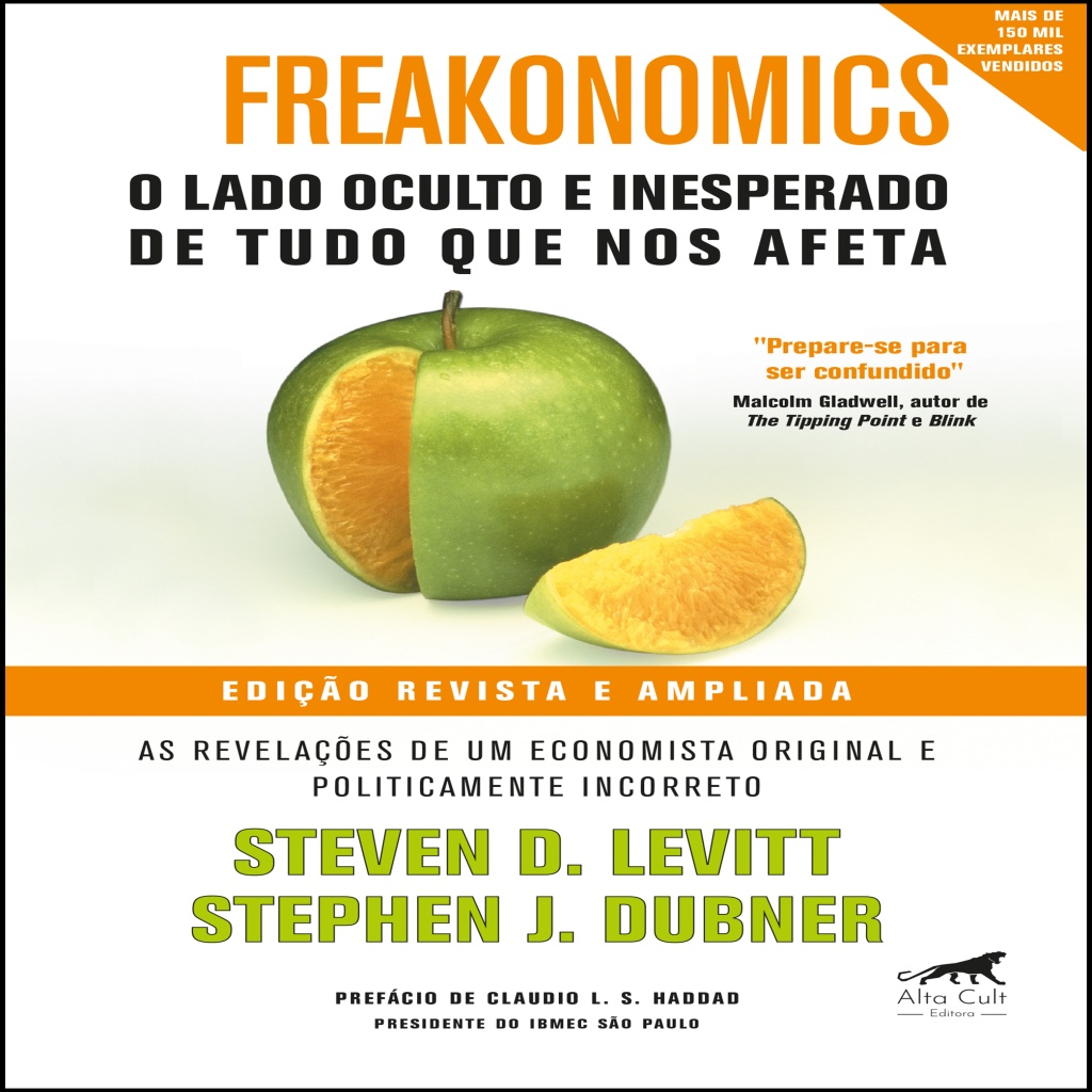 Freakonomics - o Lado Oculto e Inesperado de Tudo que nos Afeta autor ...