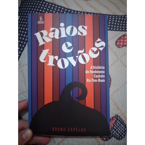 Livro - Raios e Trovões: A História do Fenômeno Castelo Rá-Tim-Bum - Bruno Capelas | Shopee Brasil