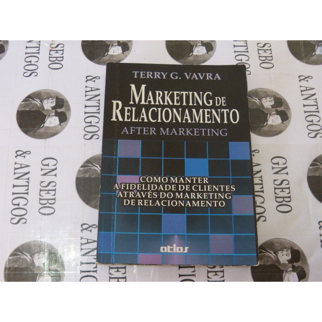 Marketing de Relacionamento Terry G Vavra | Shopee Brasil
