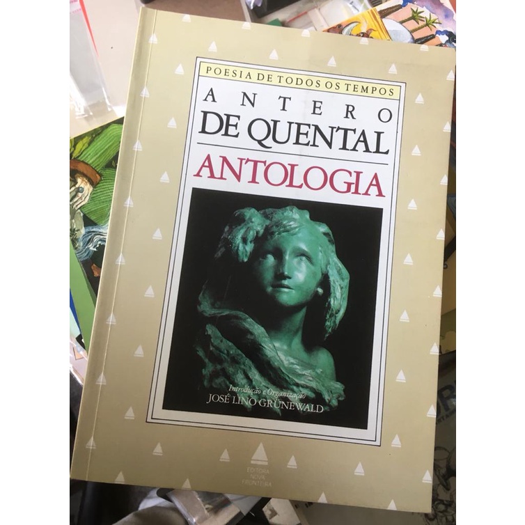 Antero de Quental - Antologia - Col. Poesia de Todos os Tempos (Literatura Portuguesa) - Antero ...