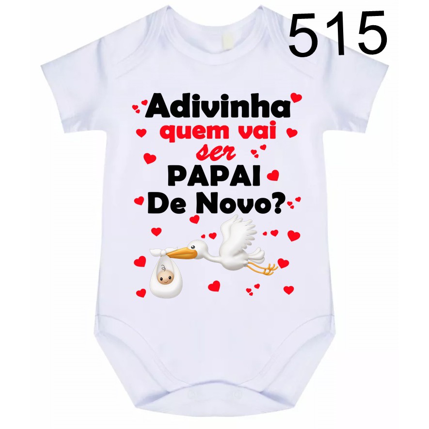 Body Roupa de Bebê Frases Adivinha Quem Vai Ser Papai De Novo 515 ...
