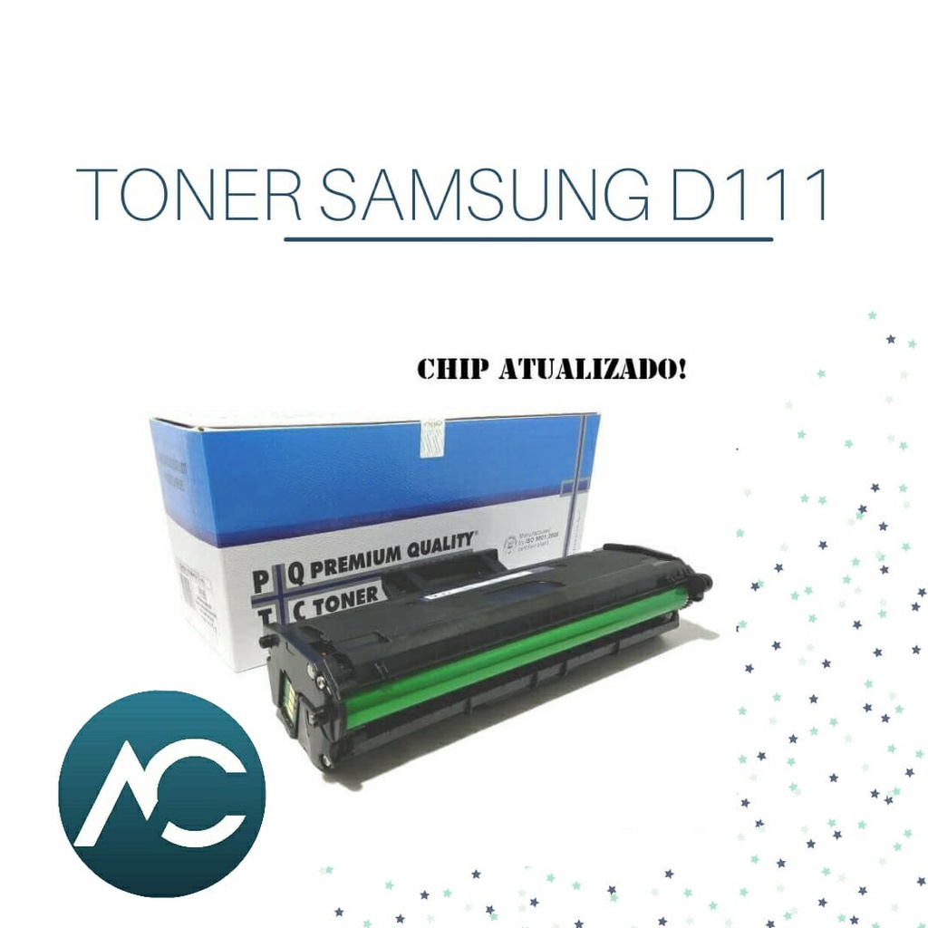 CARTUCHO TONER SAMSUNG D111 (1K) COMP. VERSÃO ATUALIZADA PREMIUN PARA ...