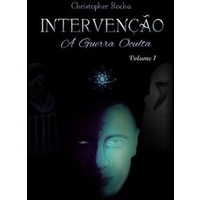 INTERVENÇÃO - A GUERRA OCULTA autor CHRISTOPHER ROCHA | Shopee Brasil