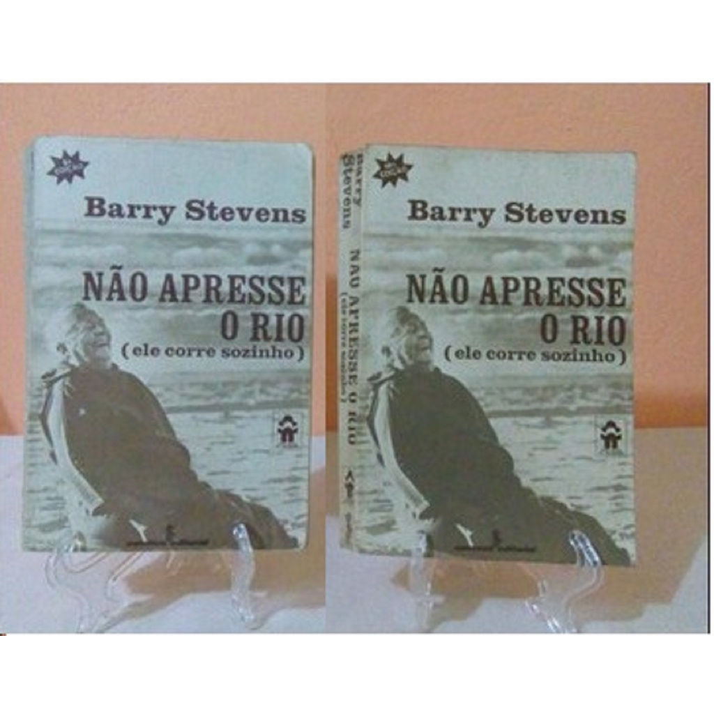 Não Apresse Rio Gestalt Morte Luto - Barry Stevens Perls Hugo Oddone ...