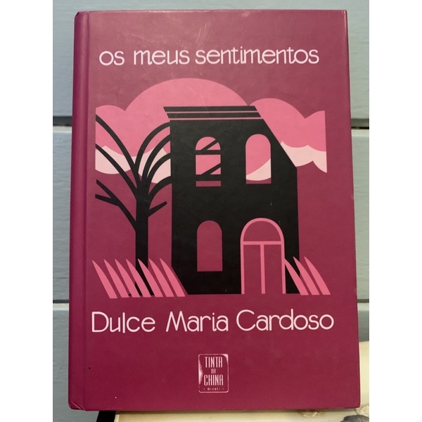 Os Meus Sentimentos- Dulce Maria Cardoso | Shopee Brasil