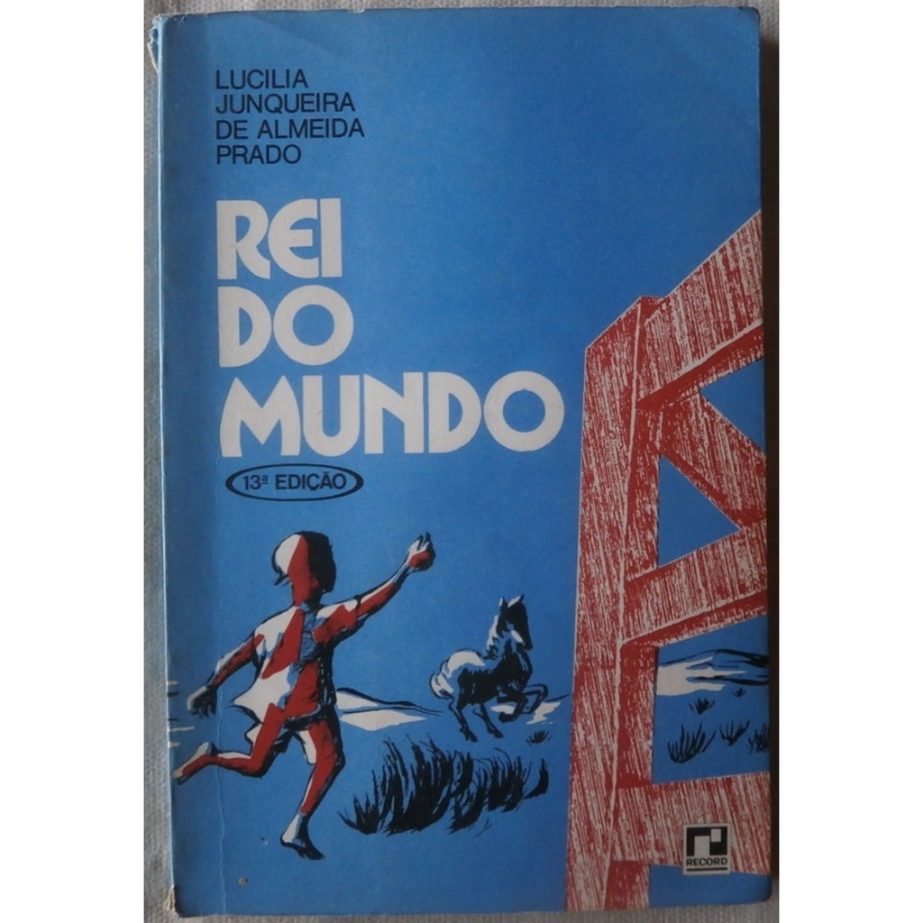 Livro Rei Do Mundo 1981 Lucilia Junqueira De Almeida Prado | Shopee Brasil