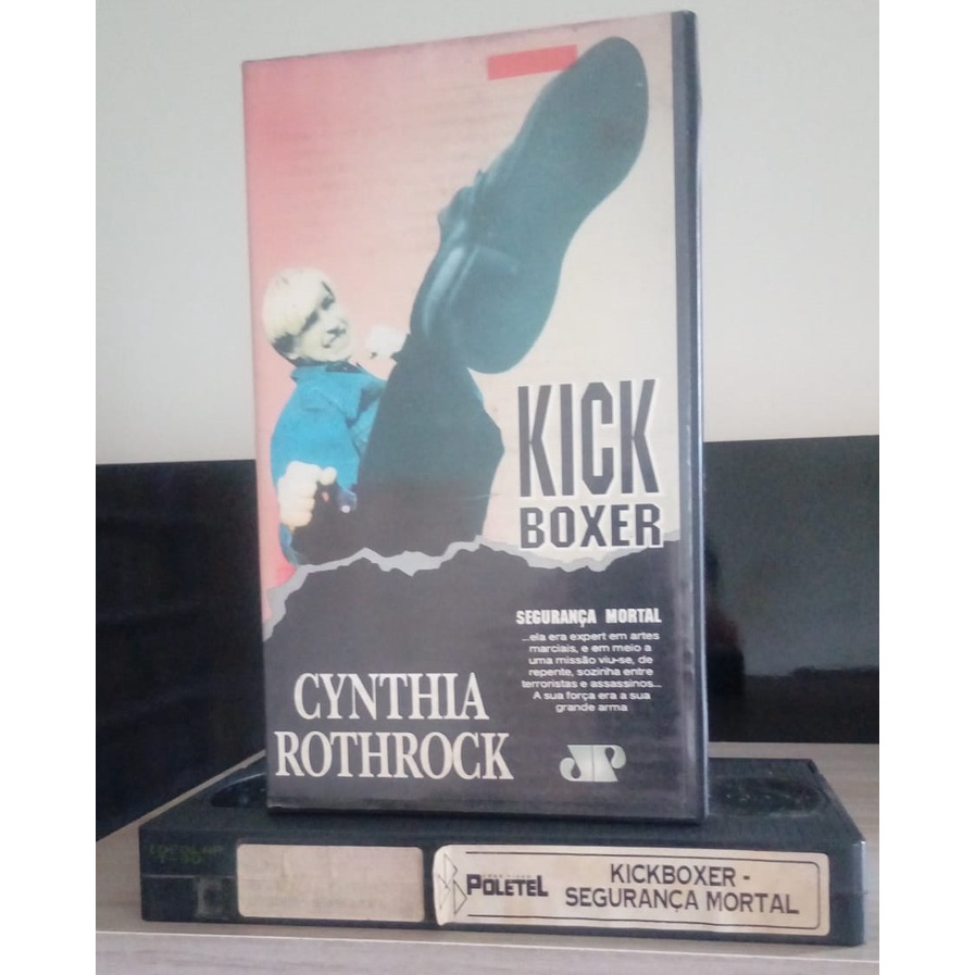 VHS Kick Boxer: Segurança Mortal/Cynthia Rothrock/raro | Shopee Brasil
