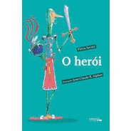 Livro Infantil O Heroi - Flavia Savary | Shopee Brasil