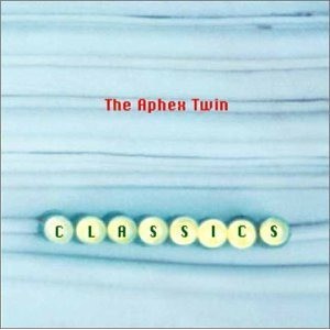 Cd Aphex Twin Classics | Shopee Brasil