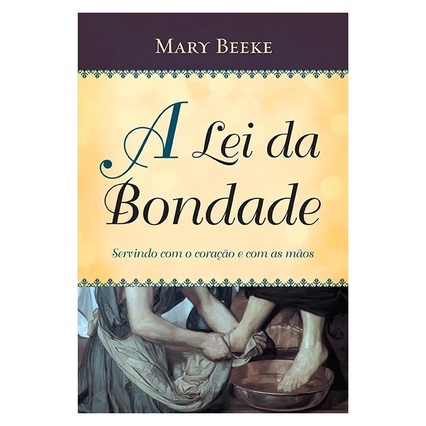 A Lei Da Bondade - Mary Beeke | Shopee Brasil