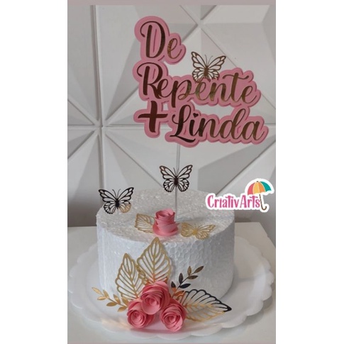 Topo Topper de Bolo 3D De Repente+linda | Shopee Brasil