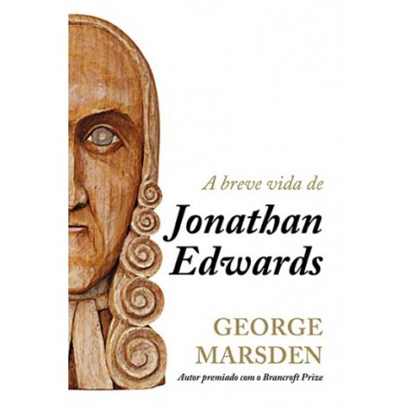 A Breve Vida de Jonathan Edwards (GEORGE MARSDEN) | Shopee Brasil