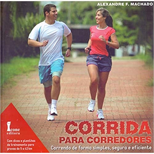 CORRIDA PARA CORREDORES autor ALEXANDRE DE FORMA SIMPLES, SEGURA E EFICIENTE | Shopee Brasil