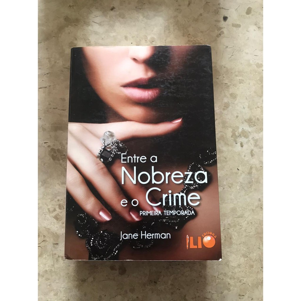 LIVRO - Entre a Nobreza e o Crime: Primeira Temporada - Jane Herman | Shopee Brasil