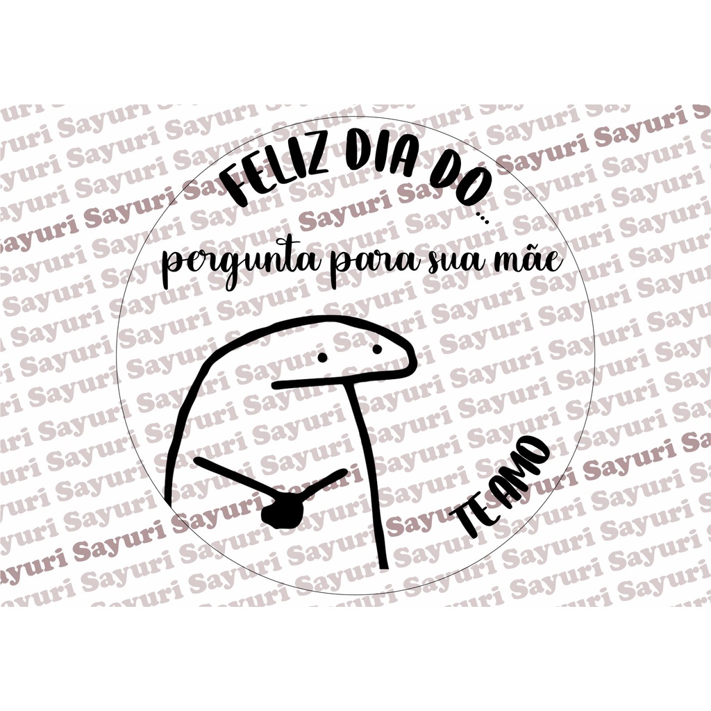 Papel arroz Flork Meme com 20cm redondo - Dia dos Pais | Shopee Brasil