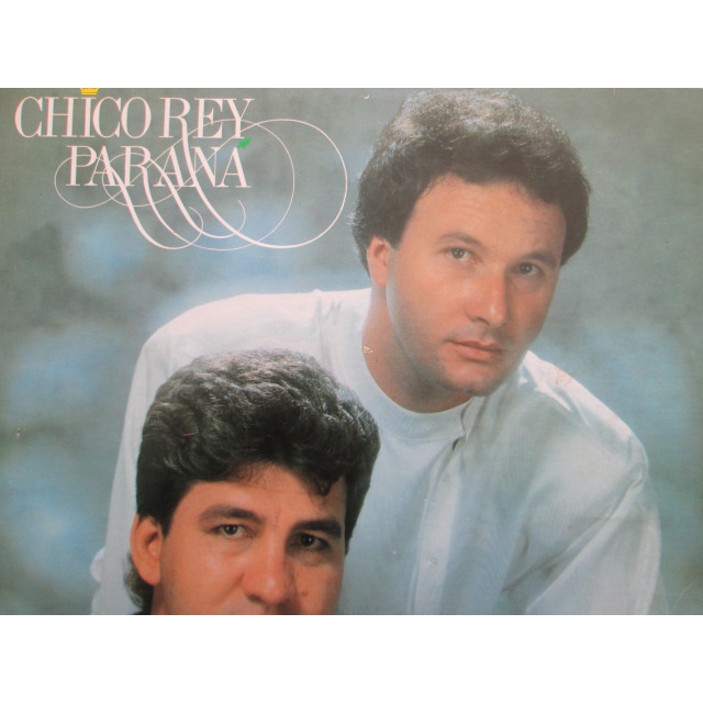 LP Vinil - CHICO REY e PARANÁ - Vol. 6 -1989 - Não Consigo Viver De ...
