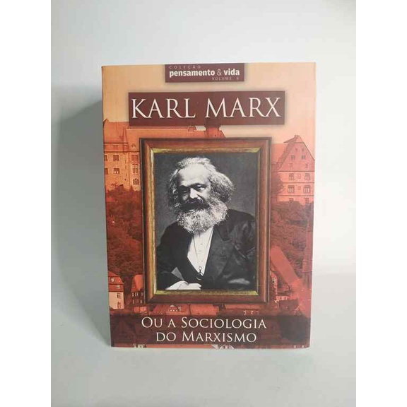 Karl Marx - Ou a Sociologia do Marxismo / Livro Comunismo Marxista Dr ...