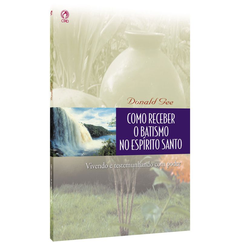 Como Receber o Batismo no Espírito Santo - Donald Gee | Shopee Brasil