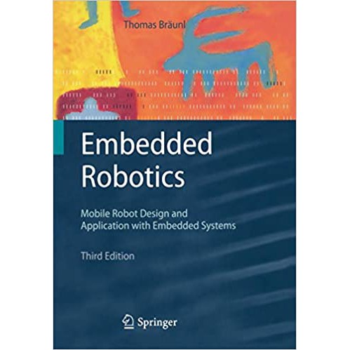 Livro Embedded Robotics: Mobile Robotic Design and Application with ...
