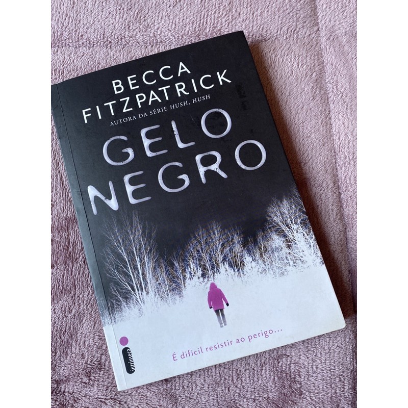 Gelo Negro - Becca Fitzpatrick | Shopee Brasil