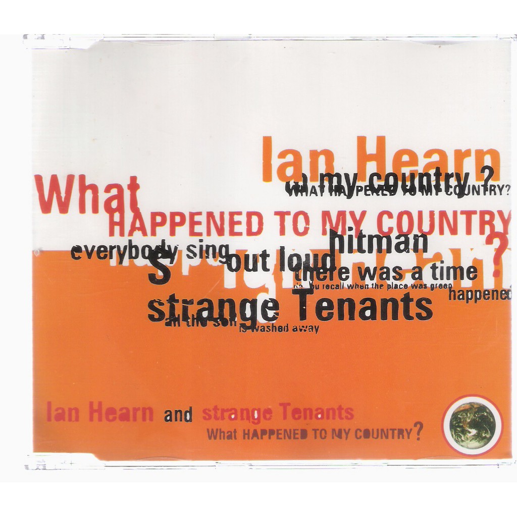 CD IAN HEARN & STRANGE TENANTS - WHAT I HAPPENED TO MY COUNTRY ( SINGLE ...
