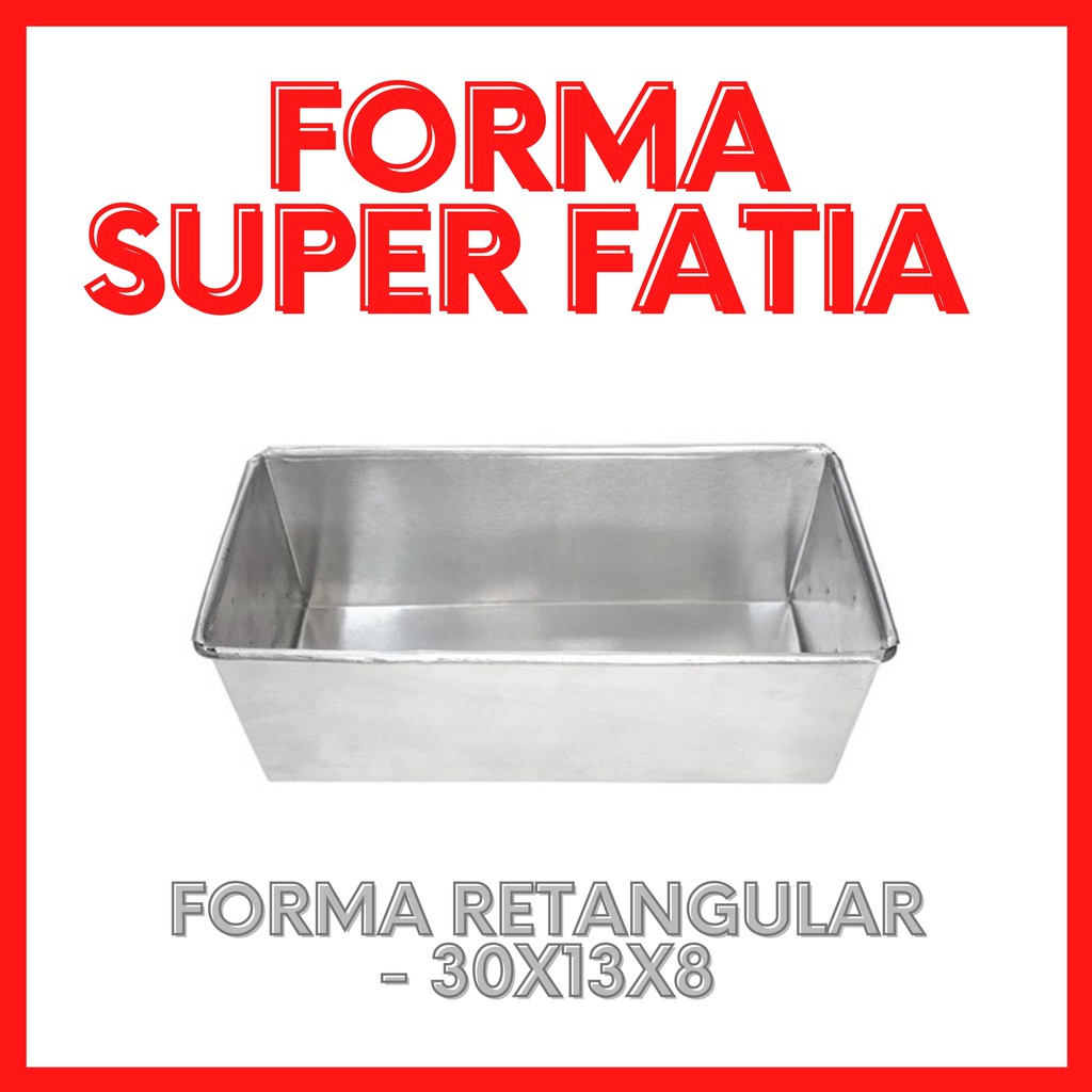 FORMA RETANGULAR 30x13x8 SUPER FATIA - AVULSA - Escorrega o Preço