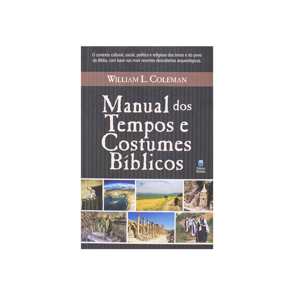 Manual Dos Tempos e Costumes Bíblicos - William Coleman | Shopee Brasil