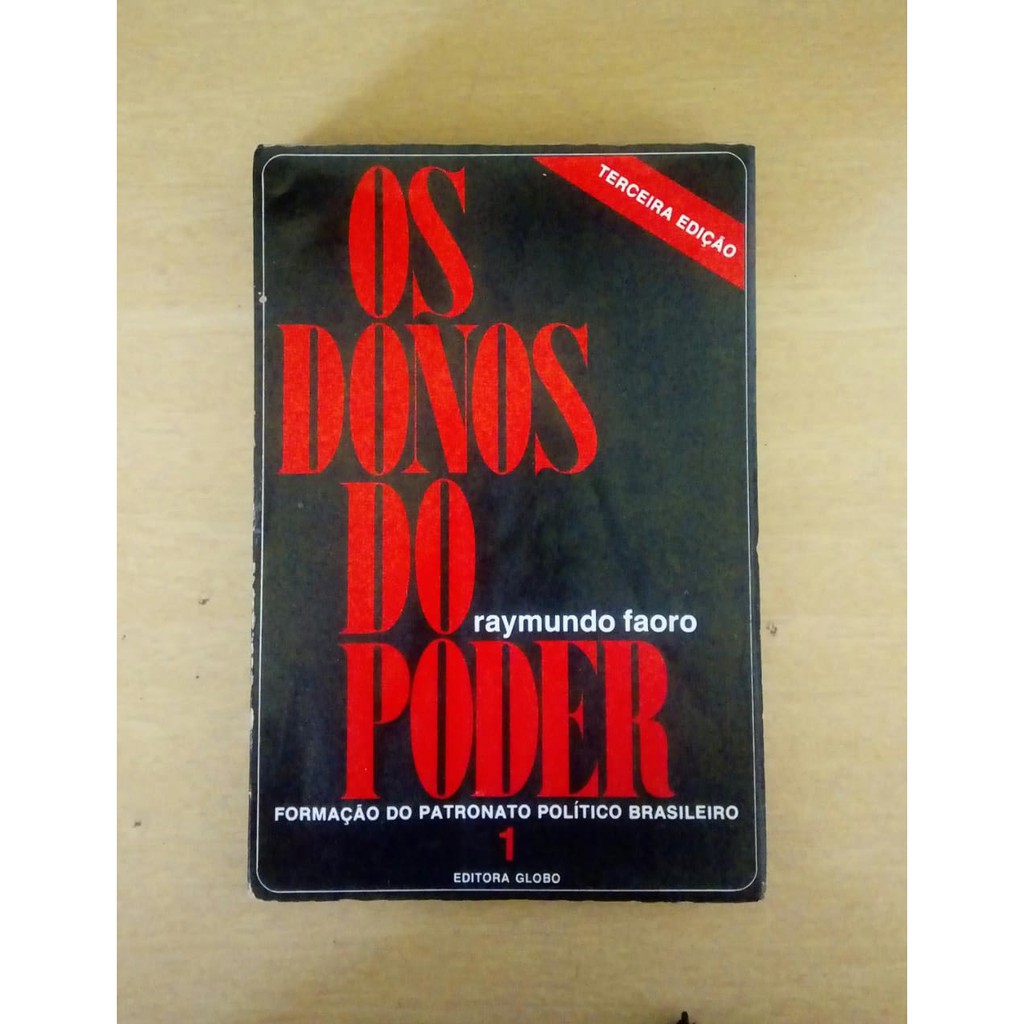 Livro: Os donos do poder: Formação do Patronato Político Brasileiro ...