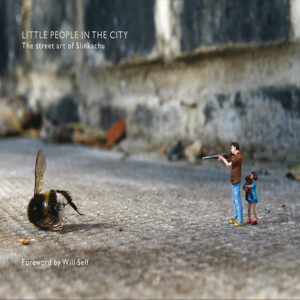 Little People in the City - The street art of Slinkachu autor Slinkachu ...