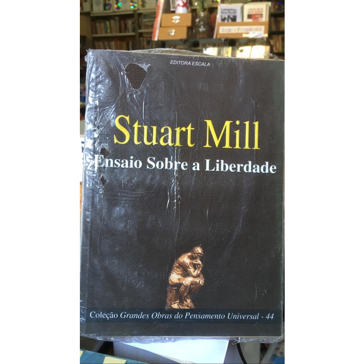 Ensaio Sobre a Liberdade - Texto Integral (Grandes Obras do Pensamento ...