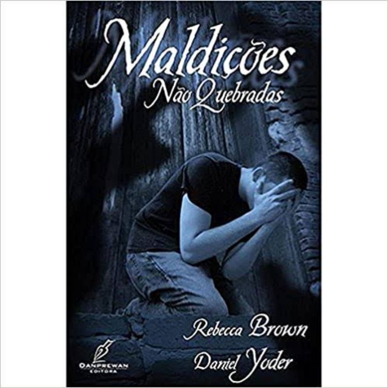 Livro Maldições Não Quebradas - Rebecca Brown & Daniel Yoder | Shopee ...