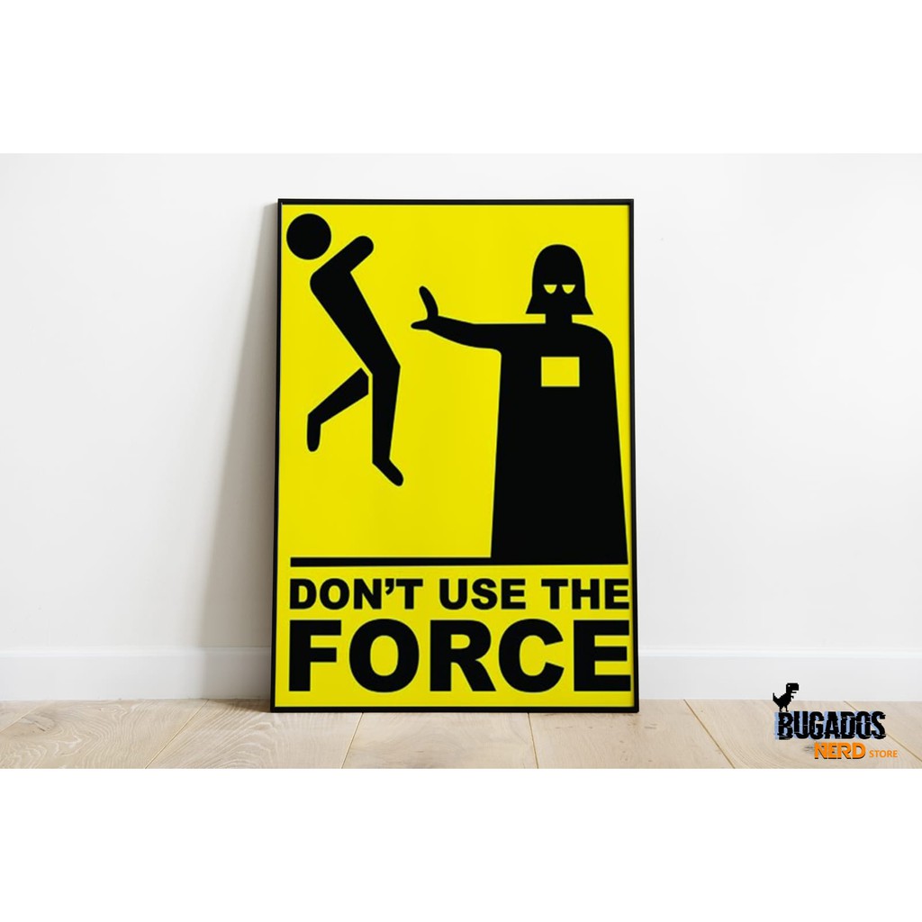 Placa Decorativa - Don't Use The Force | Shopee Brasil