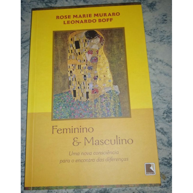 Feminino e Masculino - Uma nova consciência para o encontro das ...