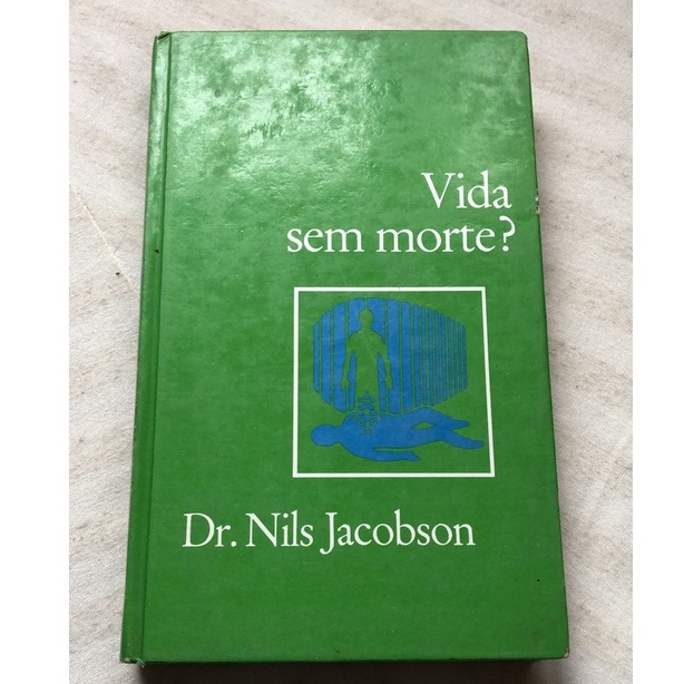 Livro; Vida sem morte? - Dr. Nils Jacobson | Shopee Brasil