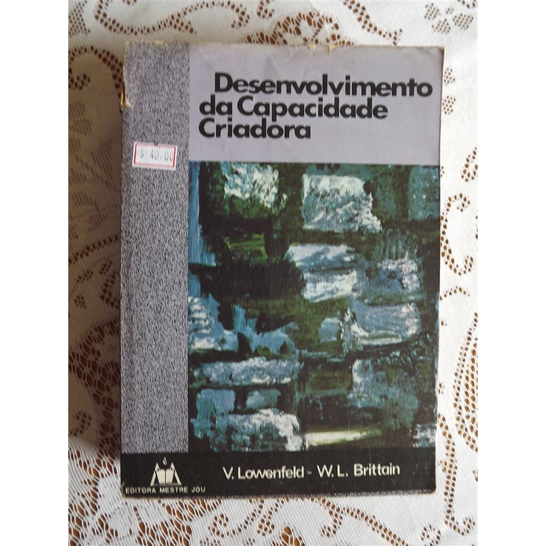 Desenvolvimento da Capacidade Criadora - V. Lowenfeld e W. L. Brittain ...