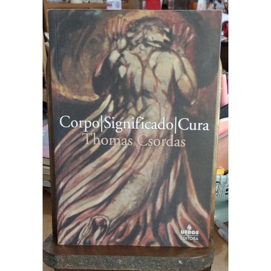 Corpo / Significado / Cura Thomas Csordas | Shopee Brasil