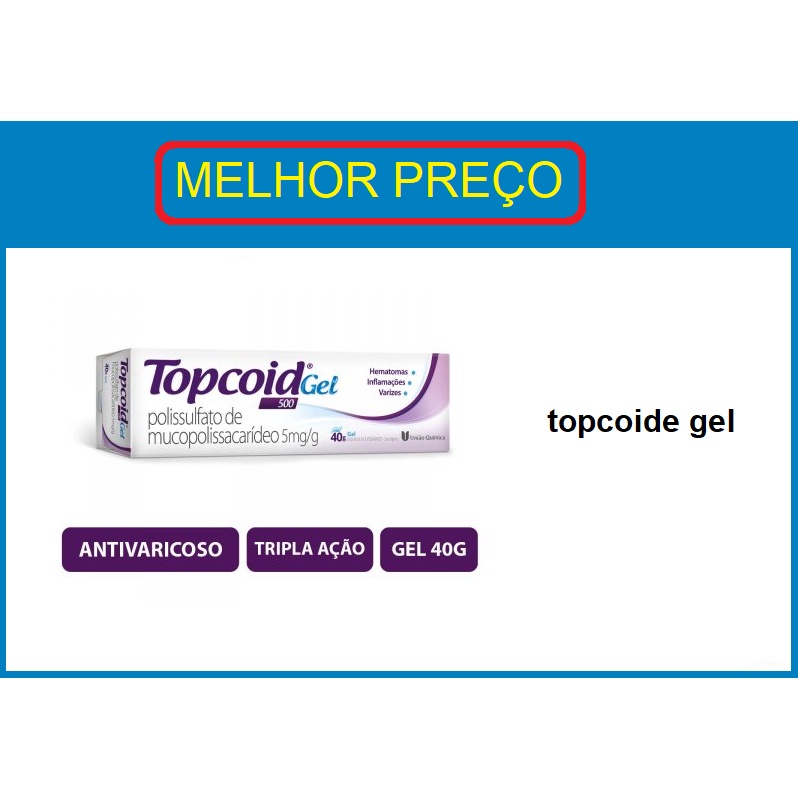 Topcoid (Hirudoid) Gel 40g Para Varizes E Hematomas | Shopee Brasil